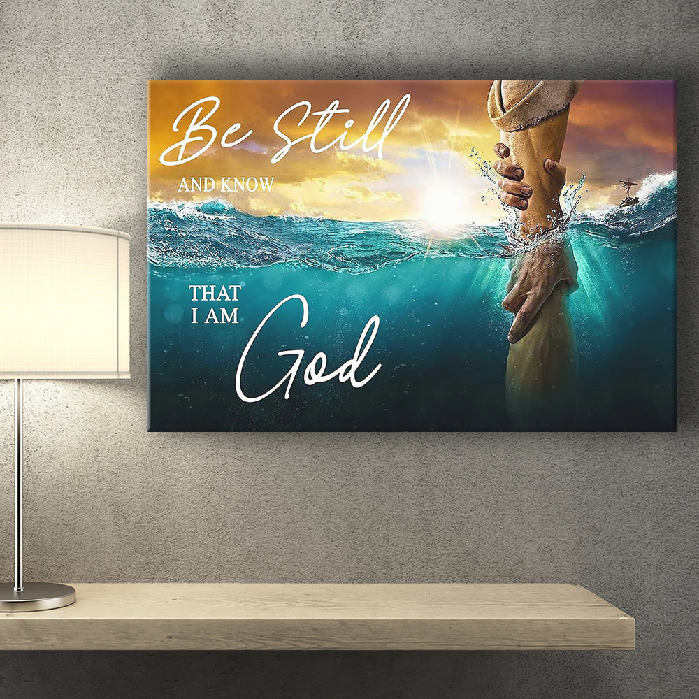 Be Still And Know That I Am God Canvas Prints Wall Art - Painting Canv ...